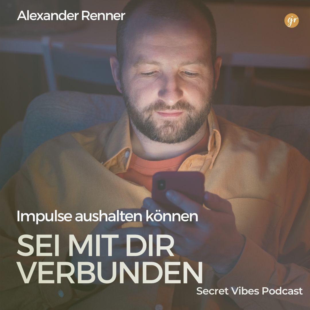 Impulse aushalten können S2F004 - Alexander Renner